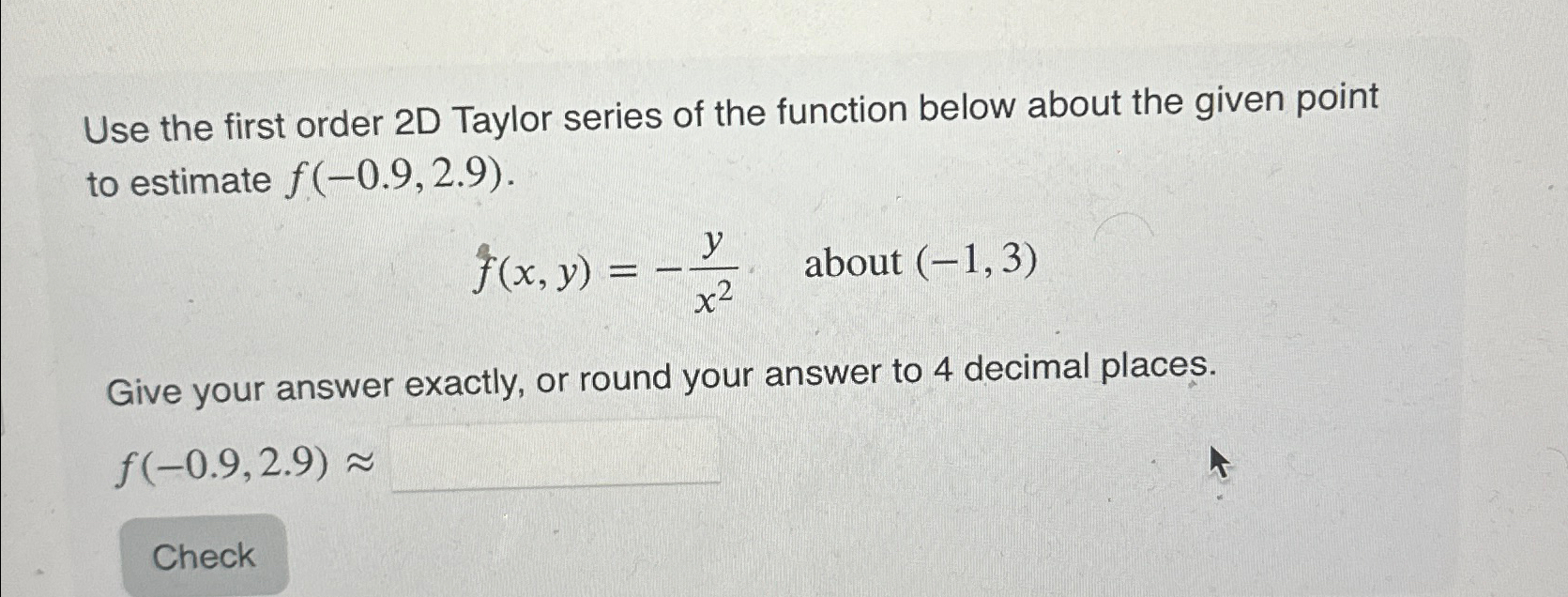 Solved Use the first order 2D Taylor series of the function | Chegg.com