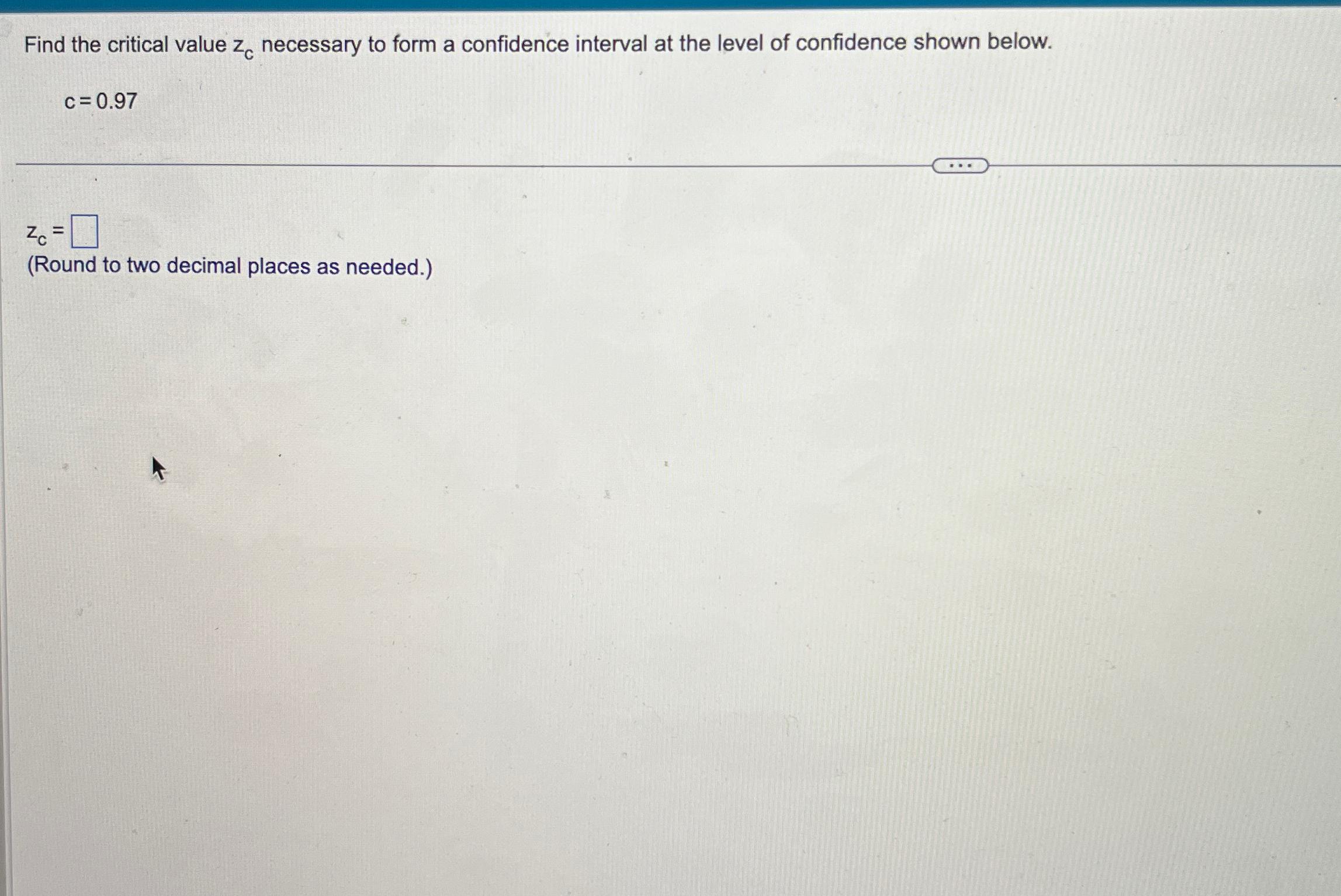 Solved Find the critical value zc ﻿necessary to form a | Chegg.com