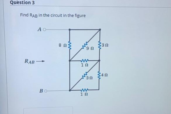 Solved Question 3 Find RaB in the circuit in the figure А 80 | Chegg.com