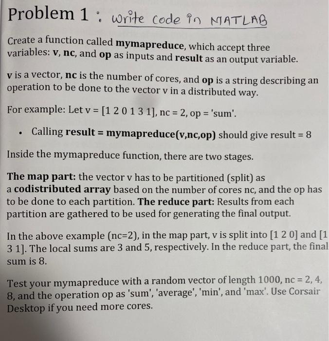 Problem 2 Code in MATLAB Modify mymapreduce in | Chegg.com
