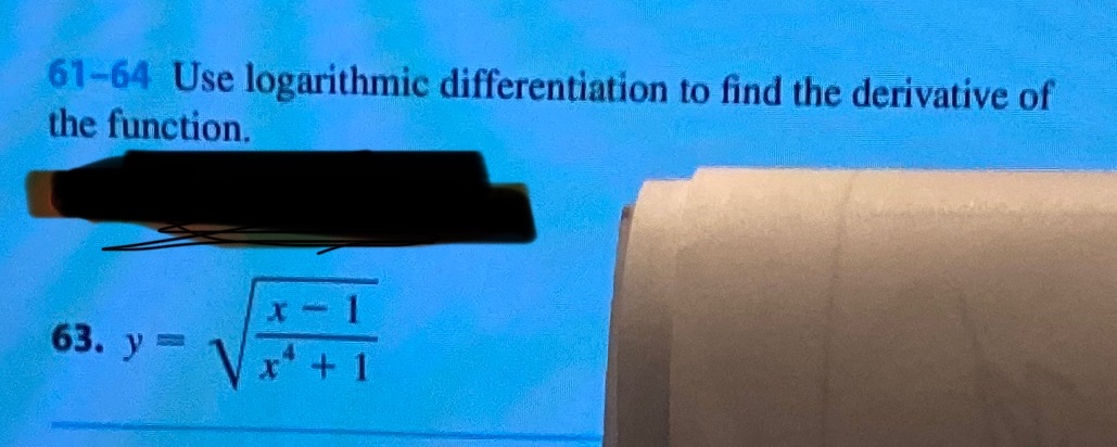 Solved 61-64 ﻿Use logarithmic differentiation to find the | Chegg.com