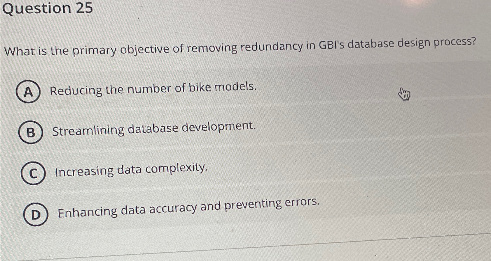 Solved Question 25What is the primary objective of removing | Chegg.com