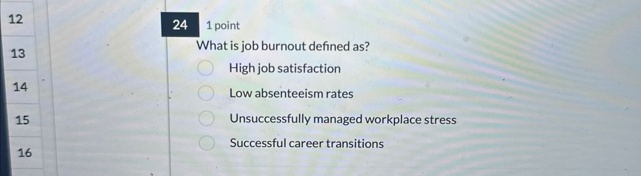 Solved 12241 ﻿point13What is job burnout defined as?High job | Chegg.com