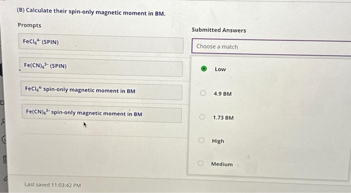 Solved (B) Calculate their spin-only magnetic moment in BM. | Chegg.com