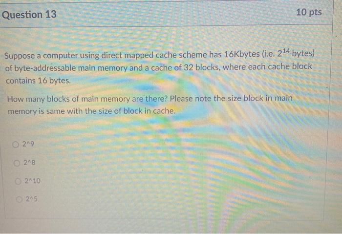 Solved Question 13 10 pts Suppose a computer using direct | Chegg.com