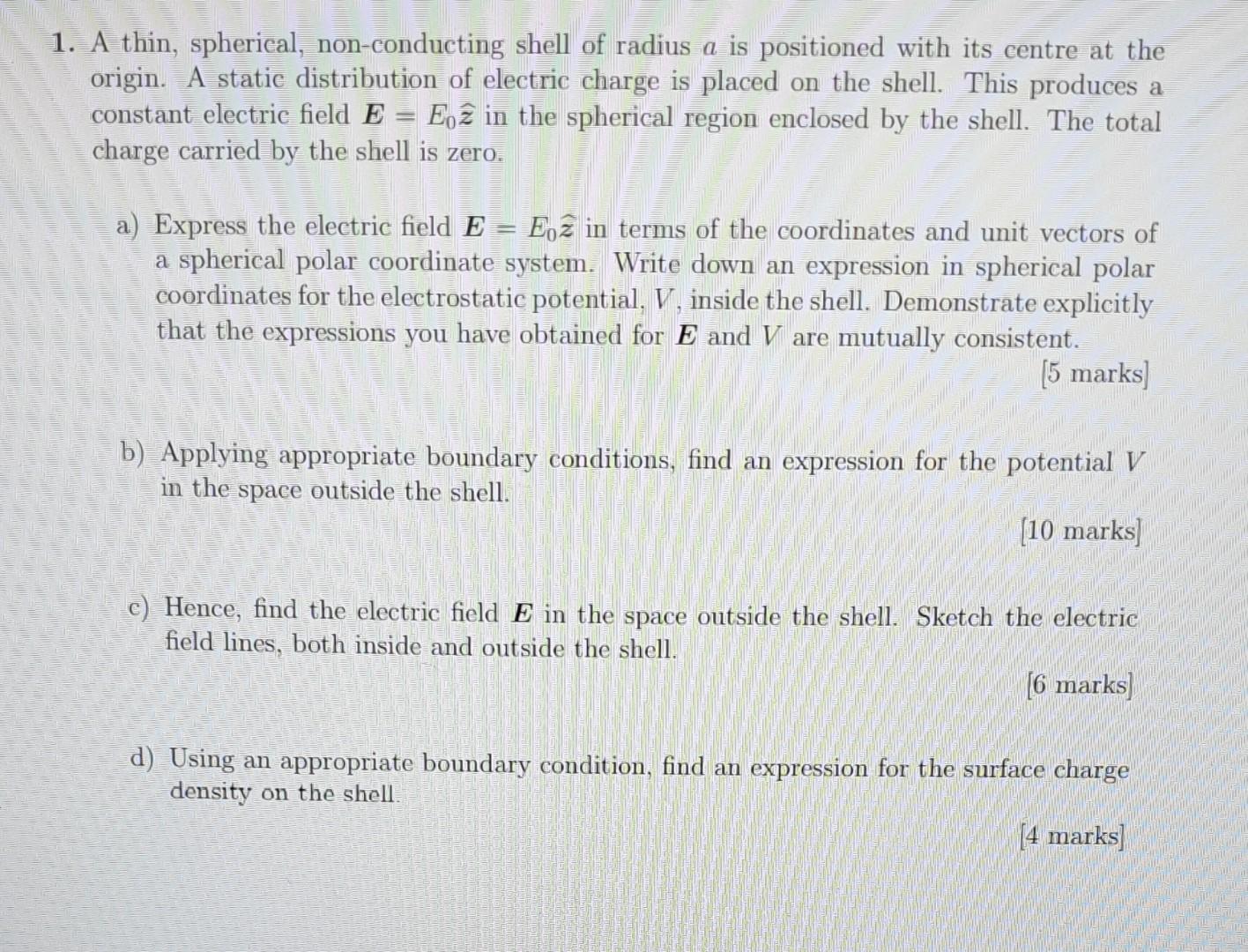 Solved A thin, spherical, non-conducting shell of radius a | Chegg.com