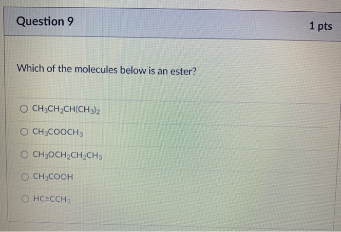 Solved Question 9 1 pts Which of the molecules below is an | Chegg.com