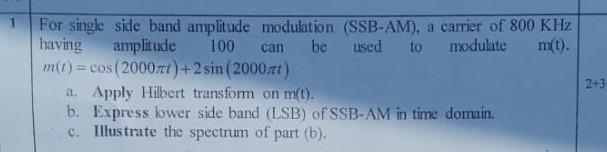 Solved 1 For single side band amplitude modulation (SSB-AM), | Chegg.com