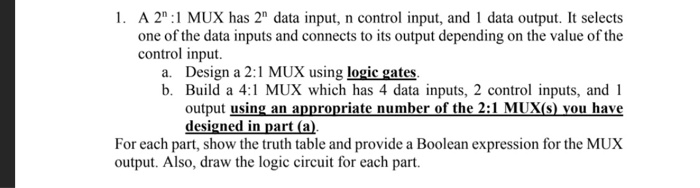Solved 1. A 2":1 MUX has 2" data input, n control input, and | Chegg.com