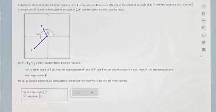Solved Suppose an object is positioned at the ongin. A force | Chegg.com