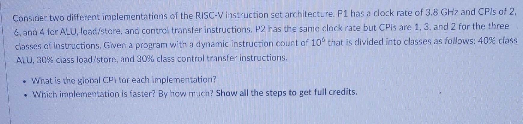 Solved Consider two different implementations of the RISC-V | Chegg.com
