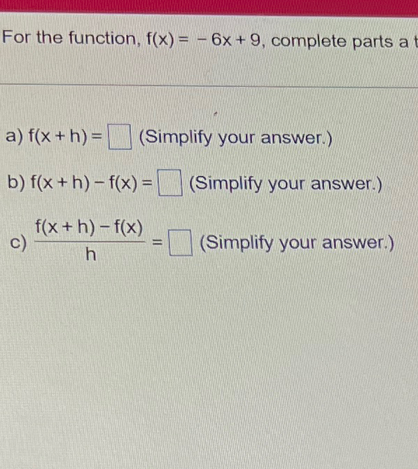 Solved For the function, f(x)=-6x+9, ﻿complete parts | Chegg.com