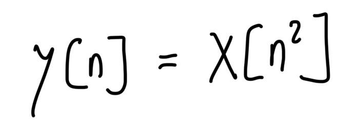 Solved y[n]=X[n2] | Chegg.com