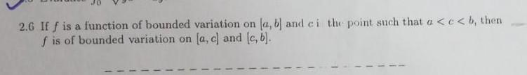 Solved 2.6 If f is a function of bounded variation on [a,b] | Chegg.com