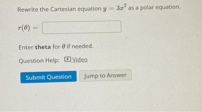 Solved Rewrite the Cartesian equation y r(0) = Enter theta | Chegg.com