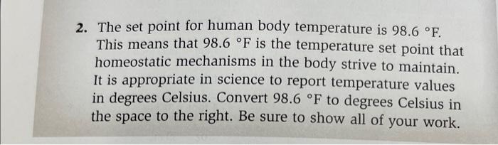 Solved 2. The set point for human body temperature is | Chegg.com