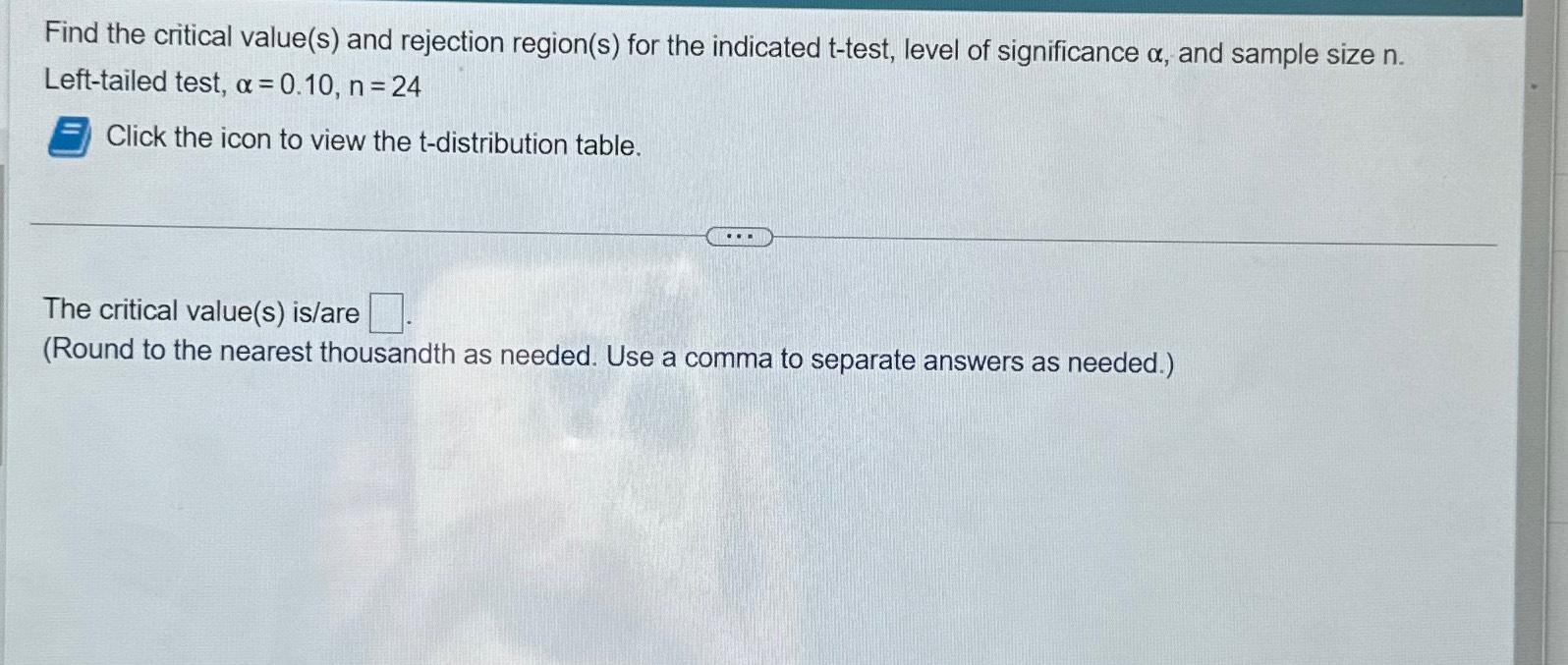 Solved Find the critical value(s) ﻿and rejection region(s) | Chegg.com