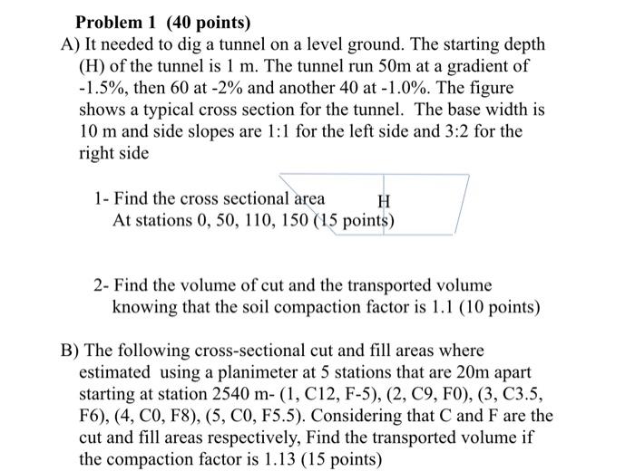 Solved Problem 1 (40 points) A) It needed to dig a tunnel on | Chegg.com