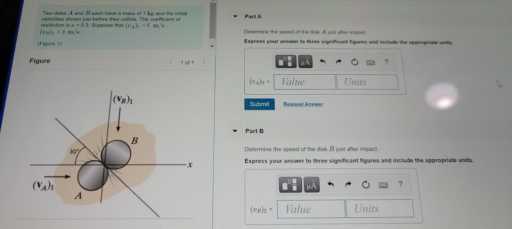 Solved Part A Two disks A and Beach have a mass of 1 kg and | Chegg.com