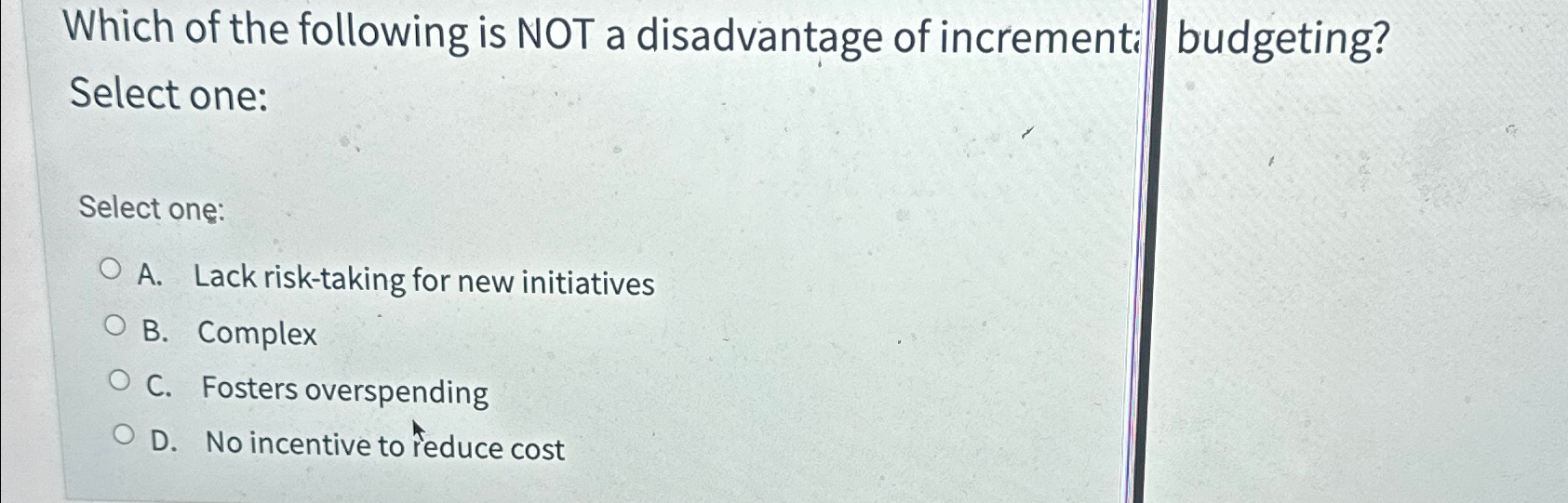 Solved Which of the following is NOT a disadvantage of | Chegg.com