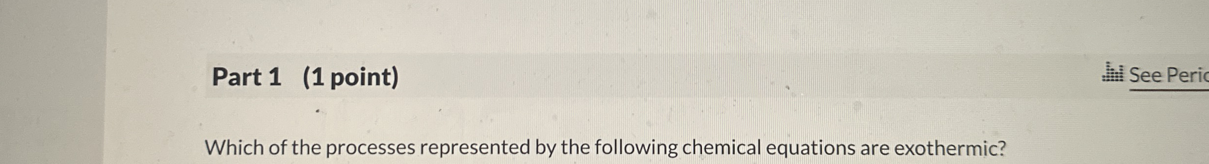 Solved Part 1 (1 ﻿point)Which of the processes represented | Chegg.com
