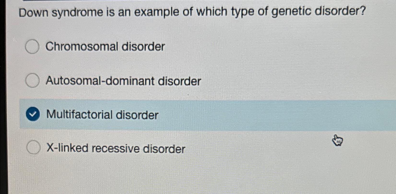 Solved Down syndrome is an example of which type of genetic | Chegg.com