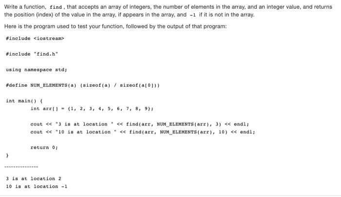 Solved Write a function, find, that accepts an array of | Chegg.com