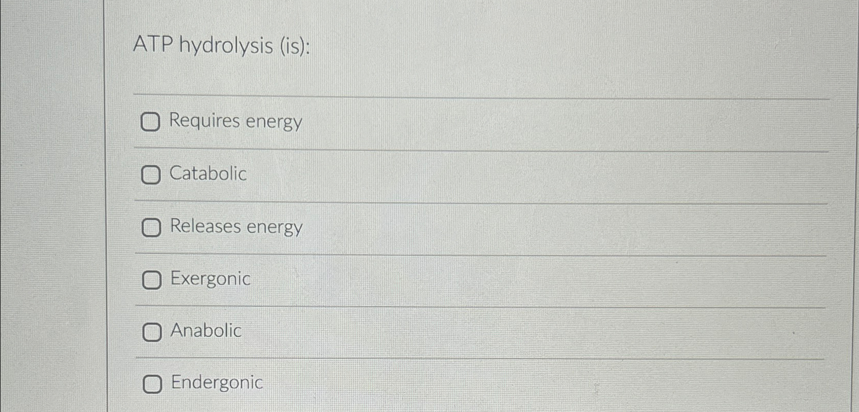 Solved ATP hydrolysis (is):Requires energyCatabolicReleases | Chegg.com