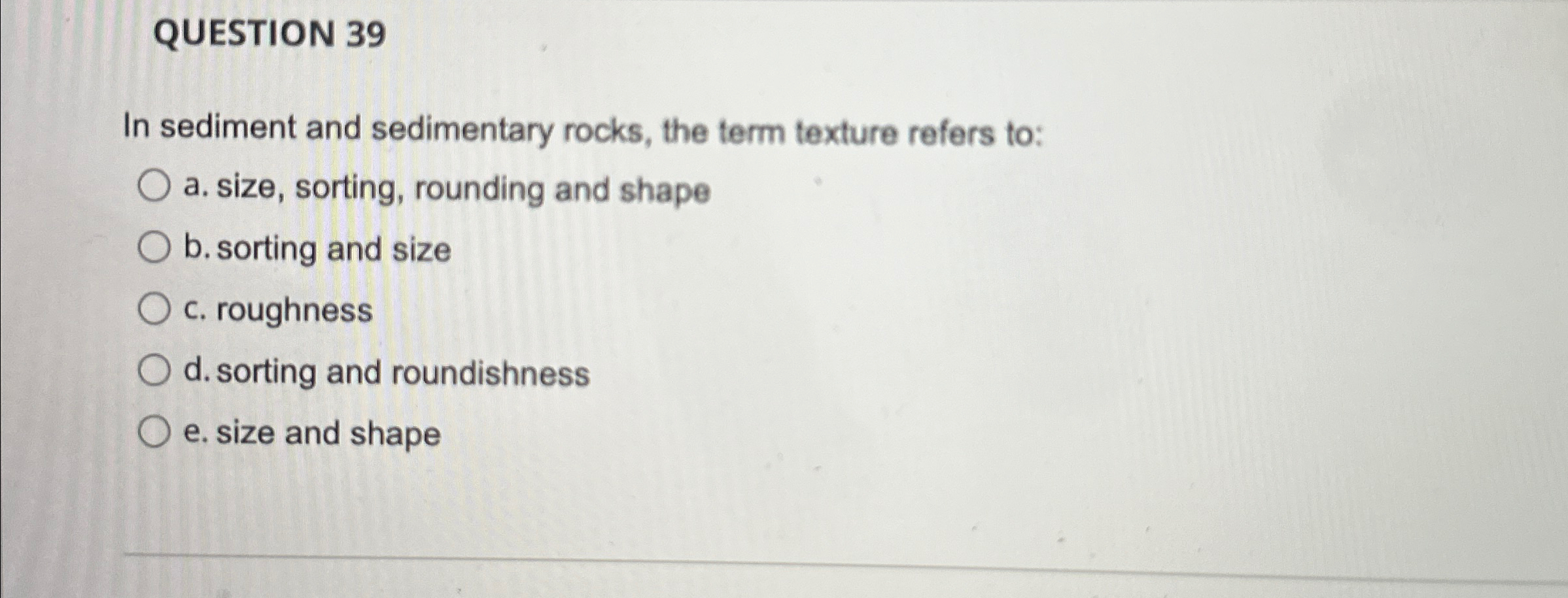 Solved QUESTION 39In sediment and sedimentary rocks, the | Chegg.com