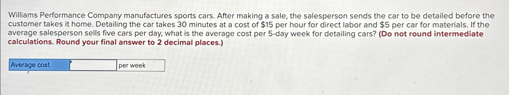 Solved Williams Performance Company manufactures sports | Chegg.com