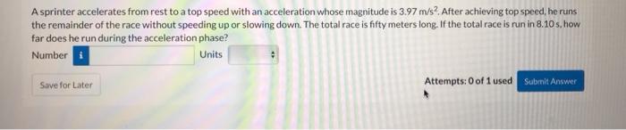 Solved A sprinter accelerates from rest to a top speed with | Chegg.com