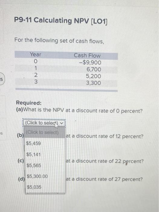 Solved P9-11 Calculating NPV (LO1] For the following set of | Chegg.com