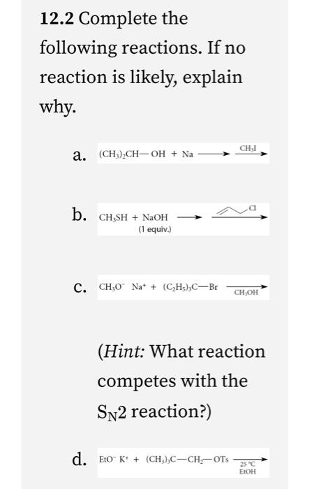 Solved 12.2 Complete the following reactions. If no reaction | Chegg.com