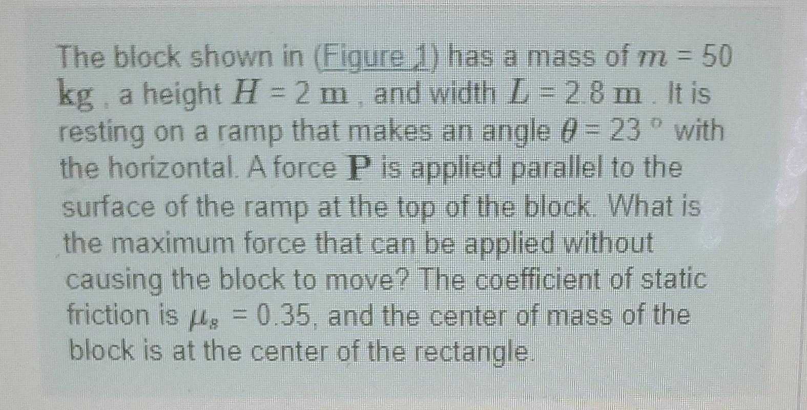 Solved The block shown in (Figure 1) has a mass of m=50 kg, | Chegg.com