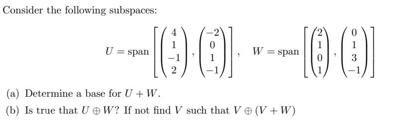 Solved Consider the following subspaces: | Chegg.com