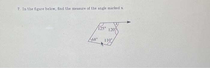 Solved 7. In the figure below, find the measure of the angle | Chegg.com