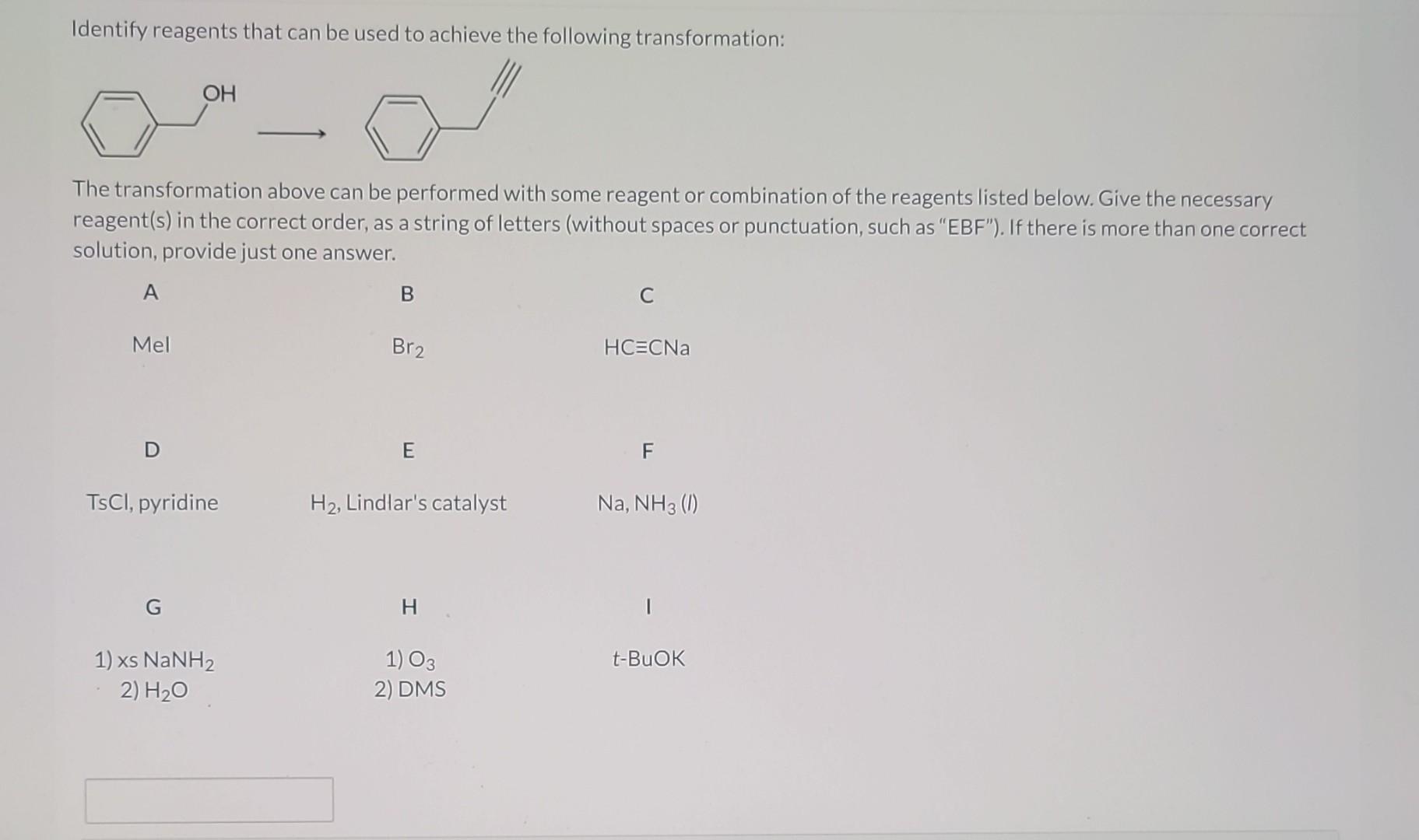 Solved Identify reagents that can be used to achieve the | Chegg.com
