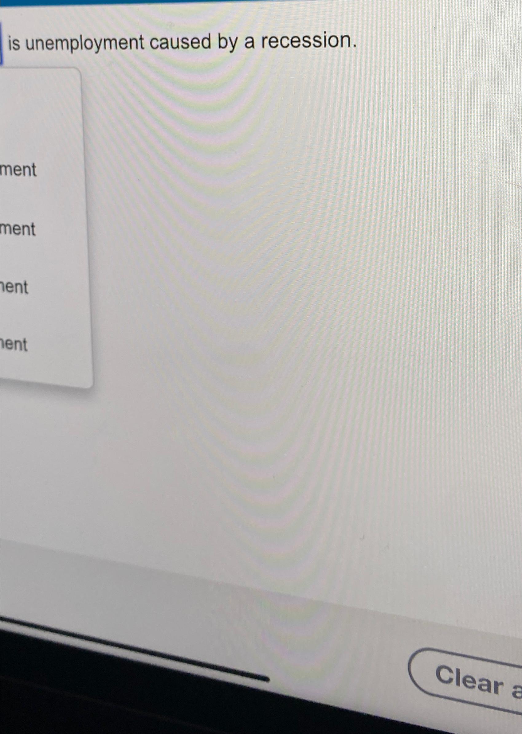 Solved is unemployment caused by a recession. | Chegg.com