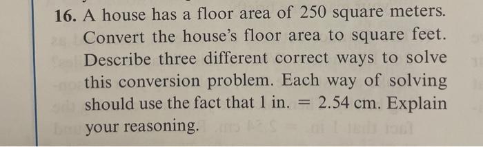 Solved 16. A house has a floor area of 250 square meters. | Chegg.com
