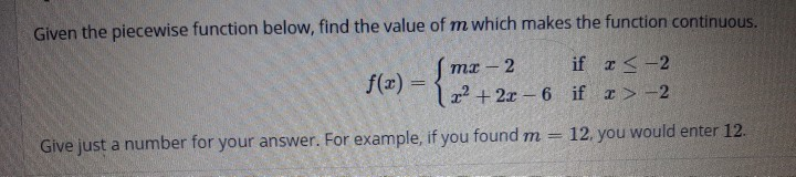 Solved Given the piecewise function below, find the value of | Chegg.com