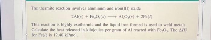 Solved The Thermite Reaction Involves Aluminum And Iron Iii