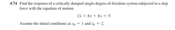 Solved 74 Find the response of a critically damped | Chegg.com