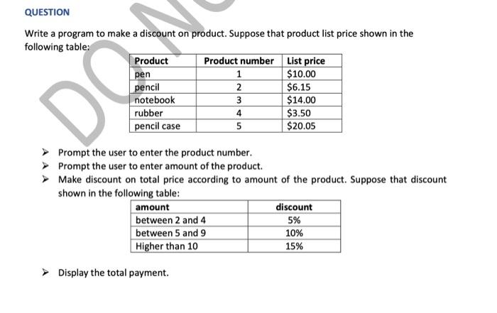 Solved QUESTION Write a program to make a discount on | Chegg.com