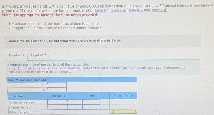 Solved Brin Company issues bonds with a par value of | Chegg.com