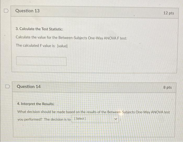 Solved COMPUTE A BETWEEN-SUBJECTS ONE-WAY ANOVA Use the | Chegg.com