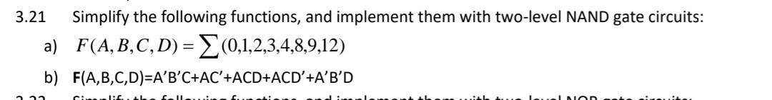 Solved 3.21 Simplify the following functions, and implement | Chegg.com
