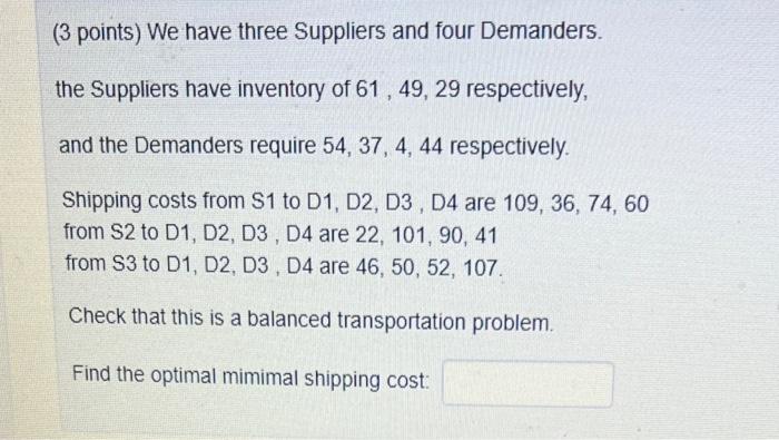 Solved 3 Points We Have Three Suppliers And Four