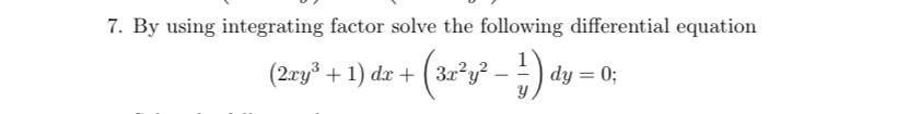 Solved By using integrating factor solve the following | Chegg.com