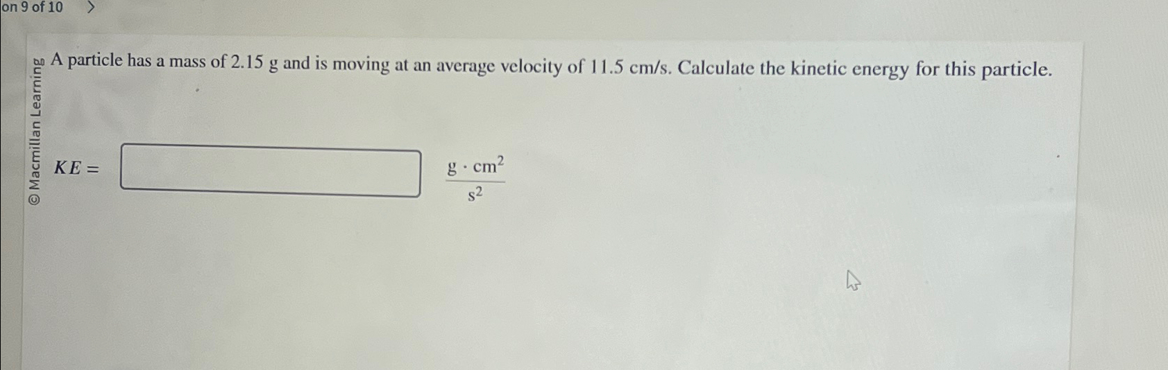 Solved on 9 ﻿of 10A A particle has a mass of 2.15g ﻿and is | Chegg.com