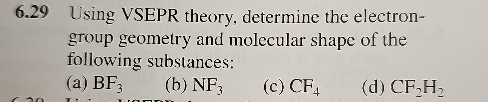 Solved 6.29 Using VSEPR theory, determine the electrongroup | Chegg.com